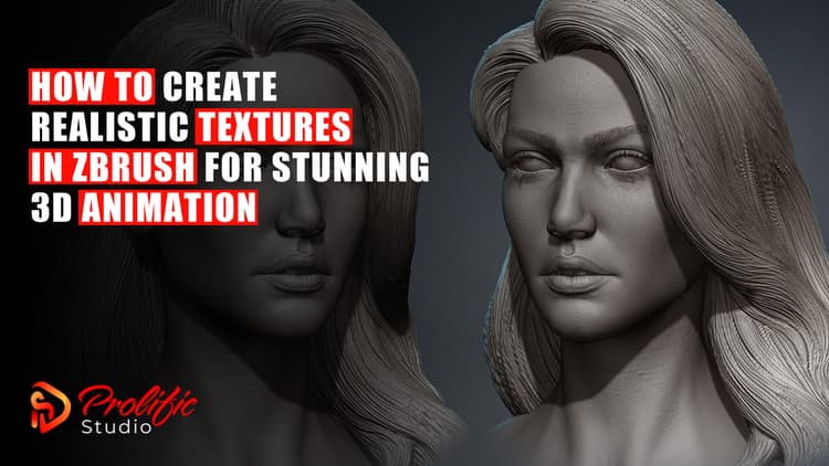 Mastering Realistic Textures in ZBrush for 3D Animation